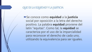 Equidad y Justicia en la Escuela y en el Hogar | PPTX