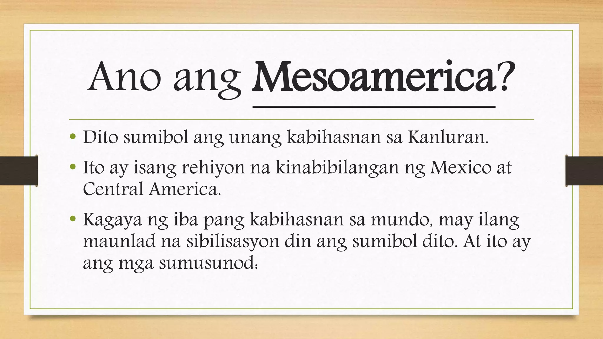 ang kabihasnan ng Mesoamerica | PPTX