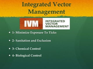 Tick Borne Diseases of Public Significance and Integrated Vector ...