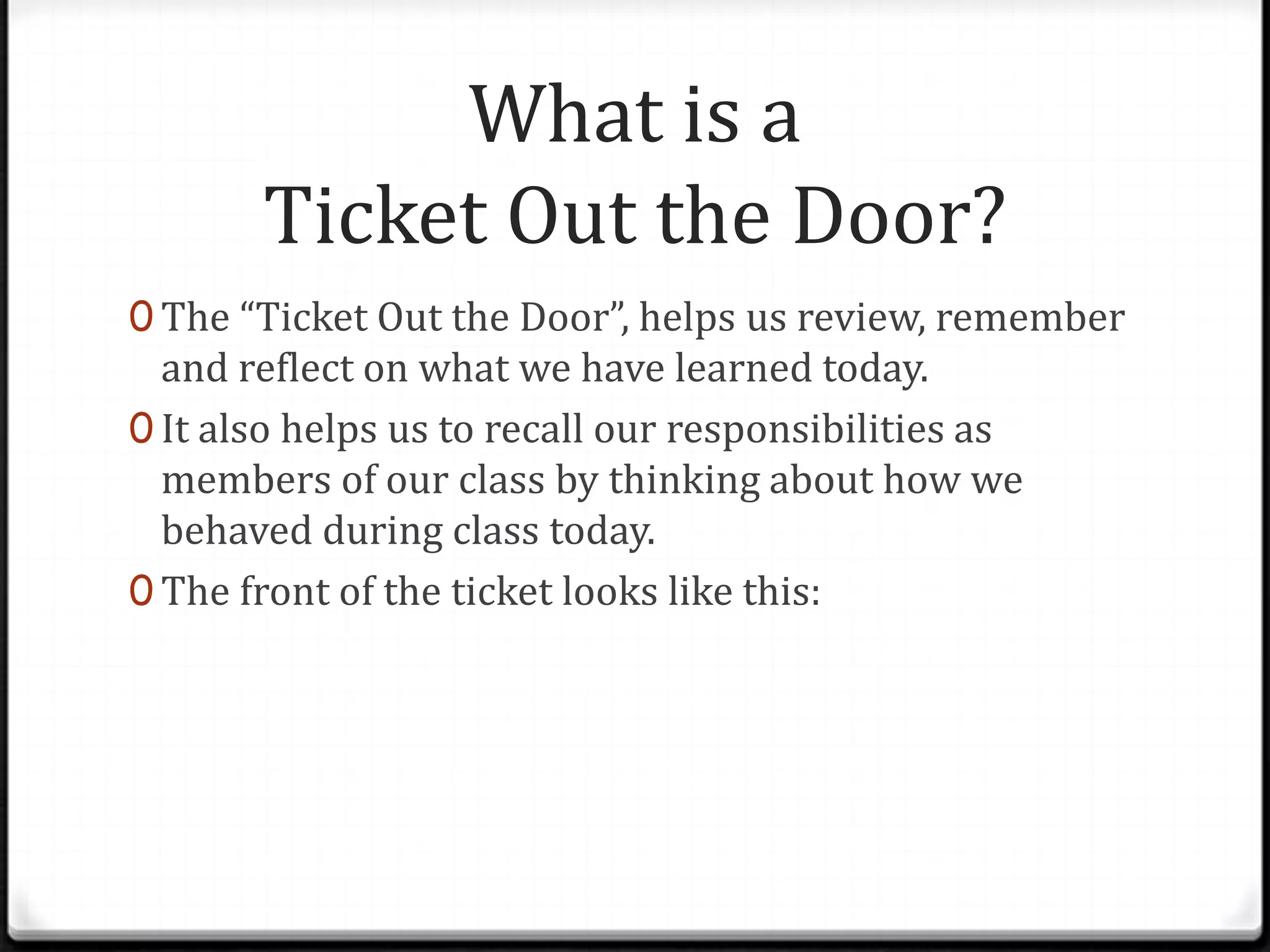 Ticket out the door | PPTX | Educational Assessment | Education