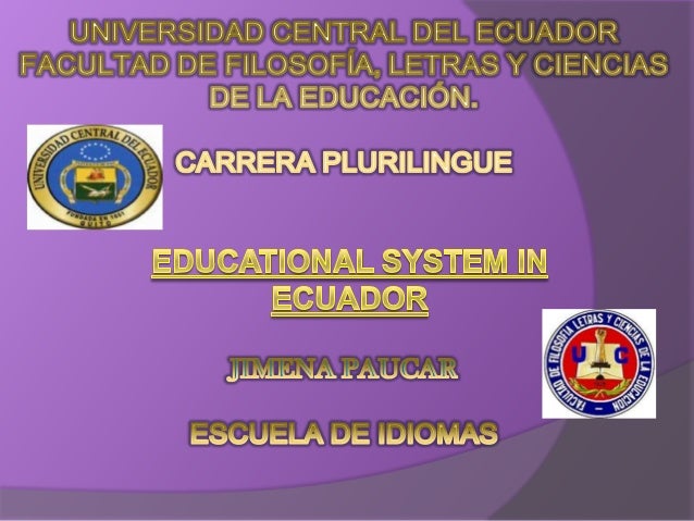 Educational system in Ecuador por Jimena Paucar