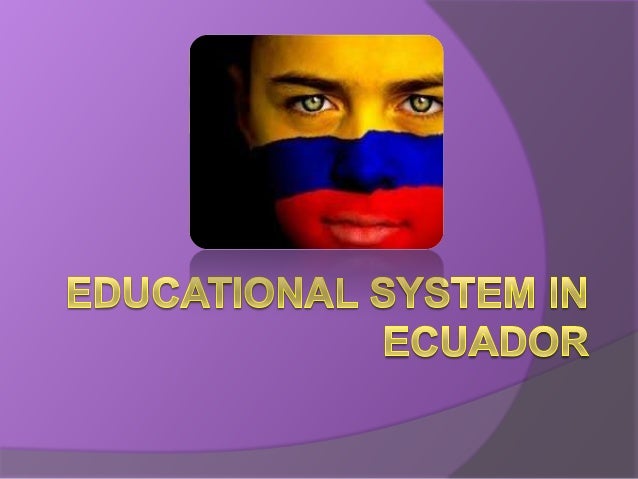Educational system in Ecuador por Jimena Paucar