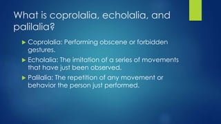 Tics and tourette’s syndrome | PPTX