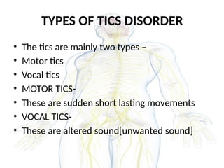 Nursing Management of patient withTics and twitches 1.pptx