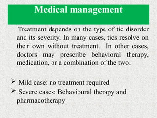tics disorder.pptx...................... | PPTX
