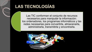 LAS TIC | PPTX