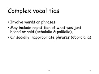 Tics and tourette's syndrome | PPTX | Brain and Nervous System ...