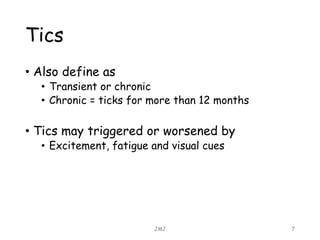 Tics and tourette's syndrome | PPTX | Brain and Nervous System ...