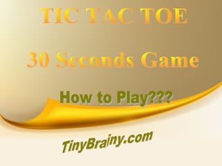 How to Play Tic Tac Toe Game | PPT