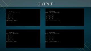 Tic tac toe c++ programing | PPT
