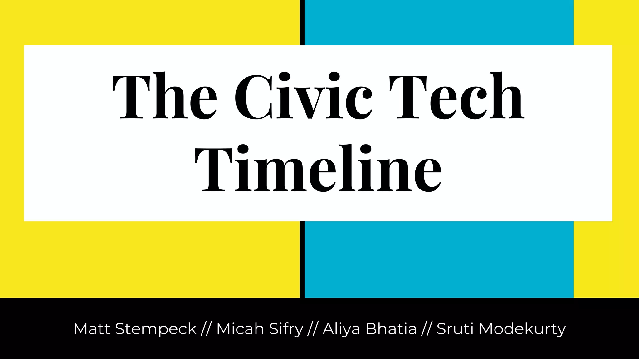 The Civic Tech timeline: a recent history (Matt Stempeck and Micah L ...