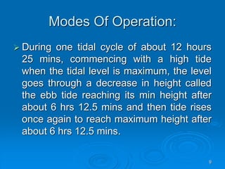Tidal Power Development - Modes of operation | PPT