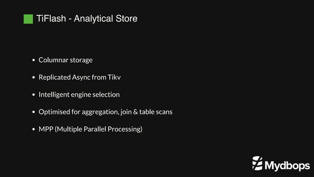 TiDB in a Nutshell - Power of Open-Source Distributed SQL Database - Mydbops | PPT