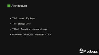 TiDB in a Nutshell - Power of Open-Source Distributed SQL Database - Mydbops | PPT