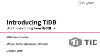 TiDB Introduction - San Francisco MySQL Meetup | PPT