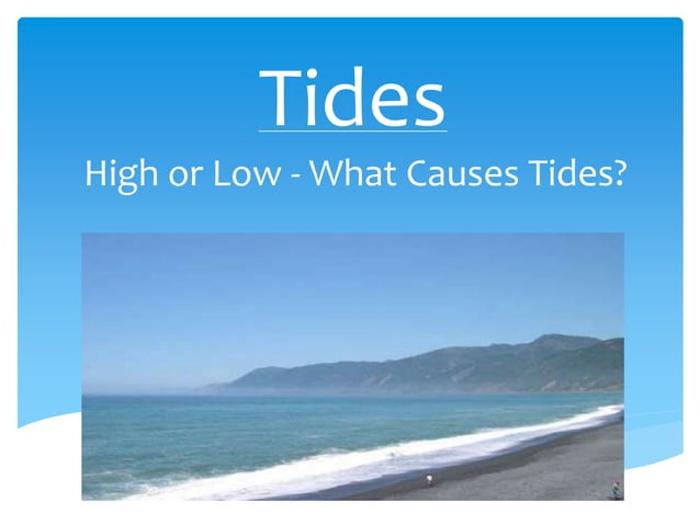 The Definition of High Tide and Low Tide | PPTX | Geography | Science