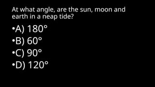 What are tides and how do they work in real life.pptx