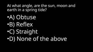 What are tides and how do they work in real life.pptx