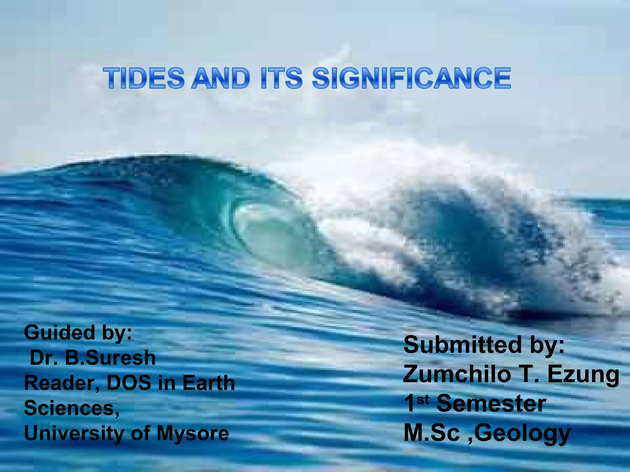 Tides and its significance | PPT