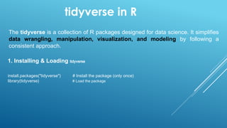 What is tidyverse in R languages and different packages | PPTX