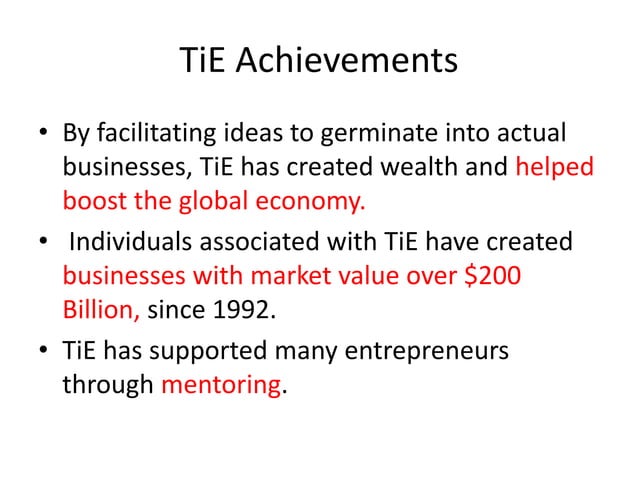 TiE - AN OVERVIEW | PPTX | Business Expos & Conferences | Events