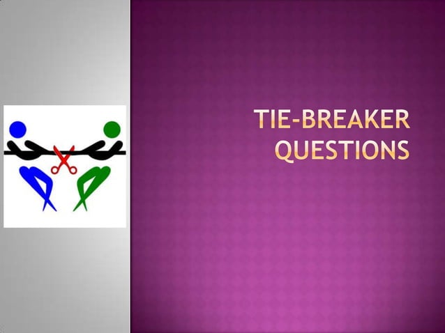 Mathematics Quiz - Tie Breakers | PPTX