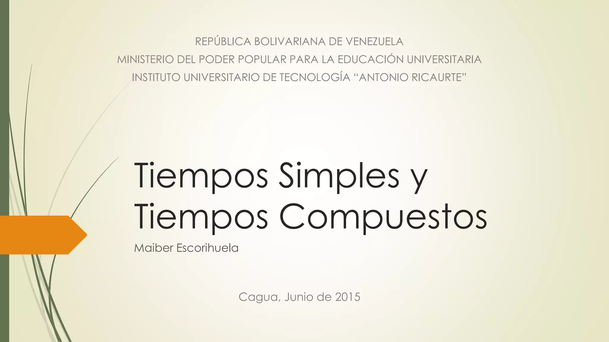 Tiempos simples y tiempos compuestos | PPTX