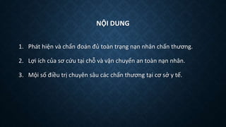 Tiep can ban dau benh nhan chan thuong.pptx