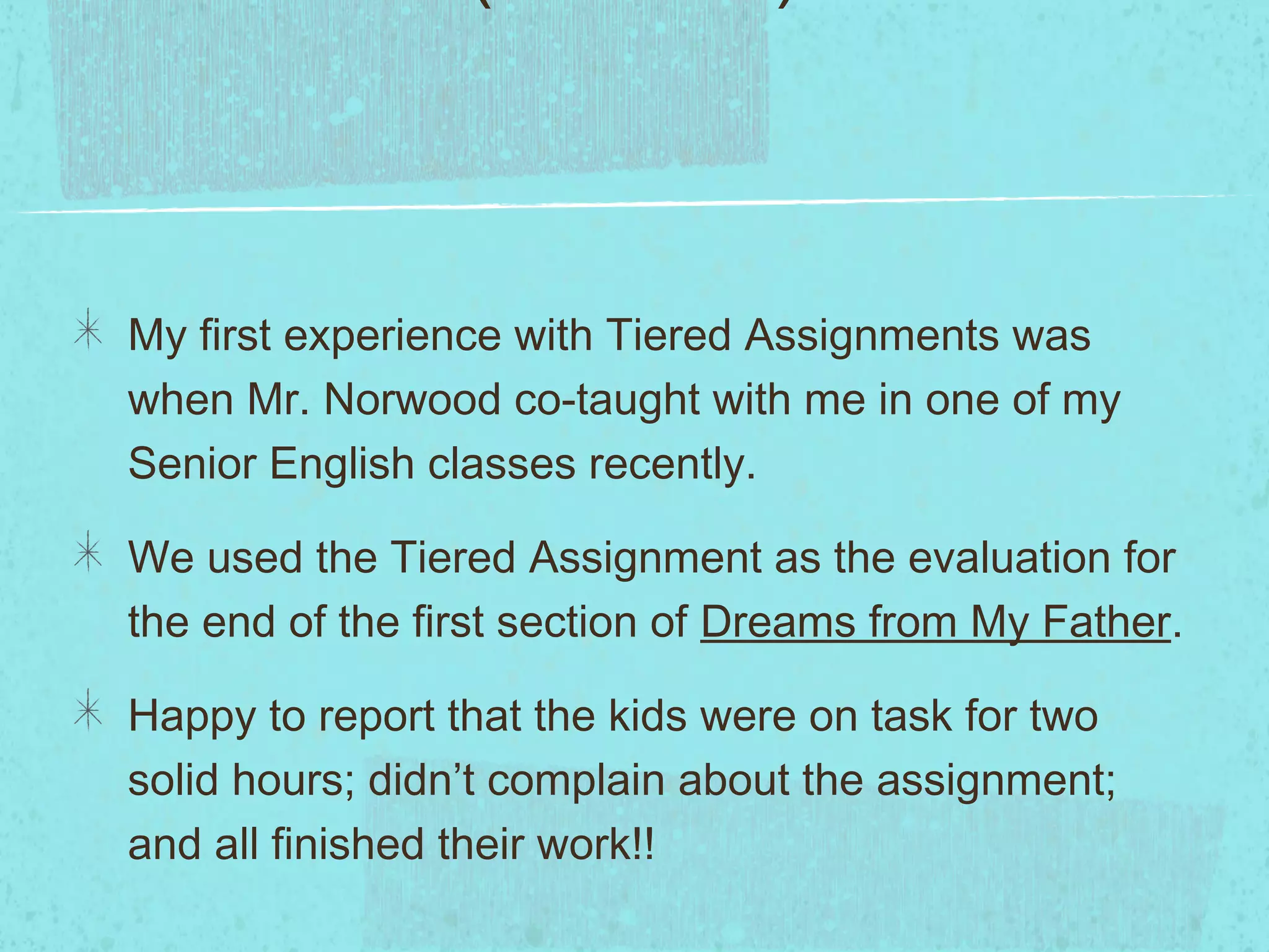 Tiered assignment follow up | PPT