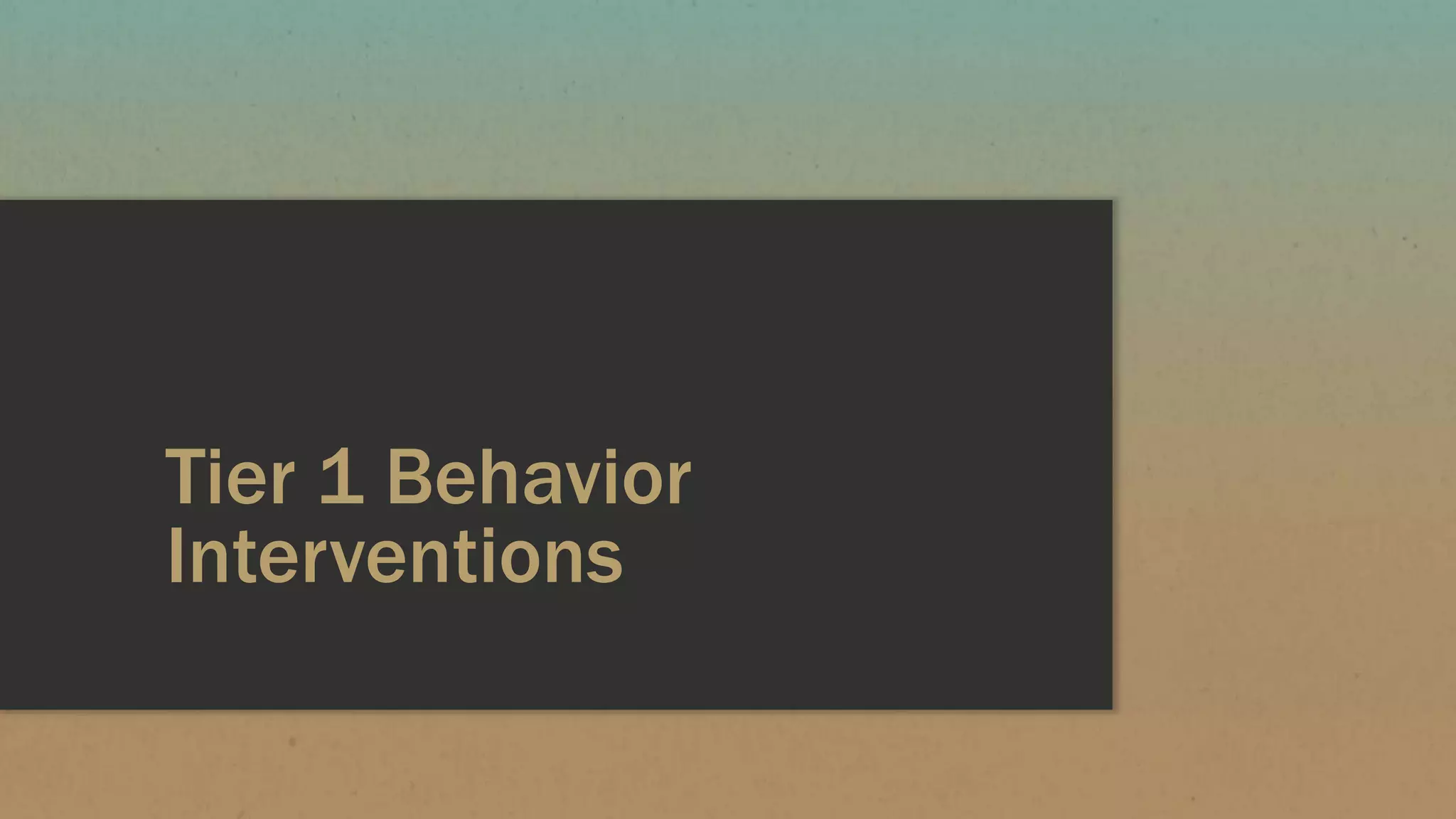 Tiered behavior interventions | PPTX