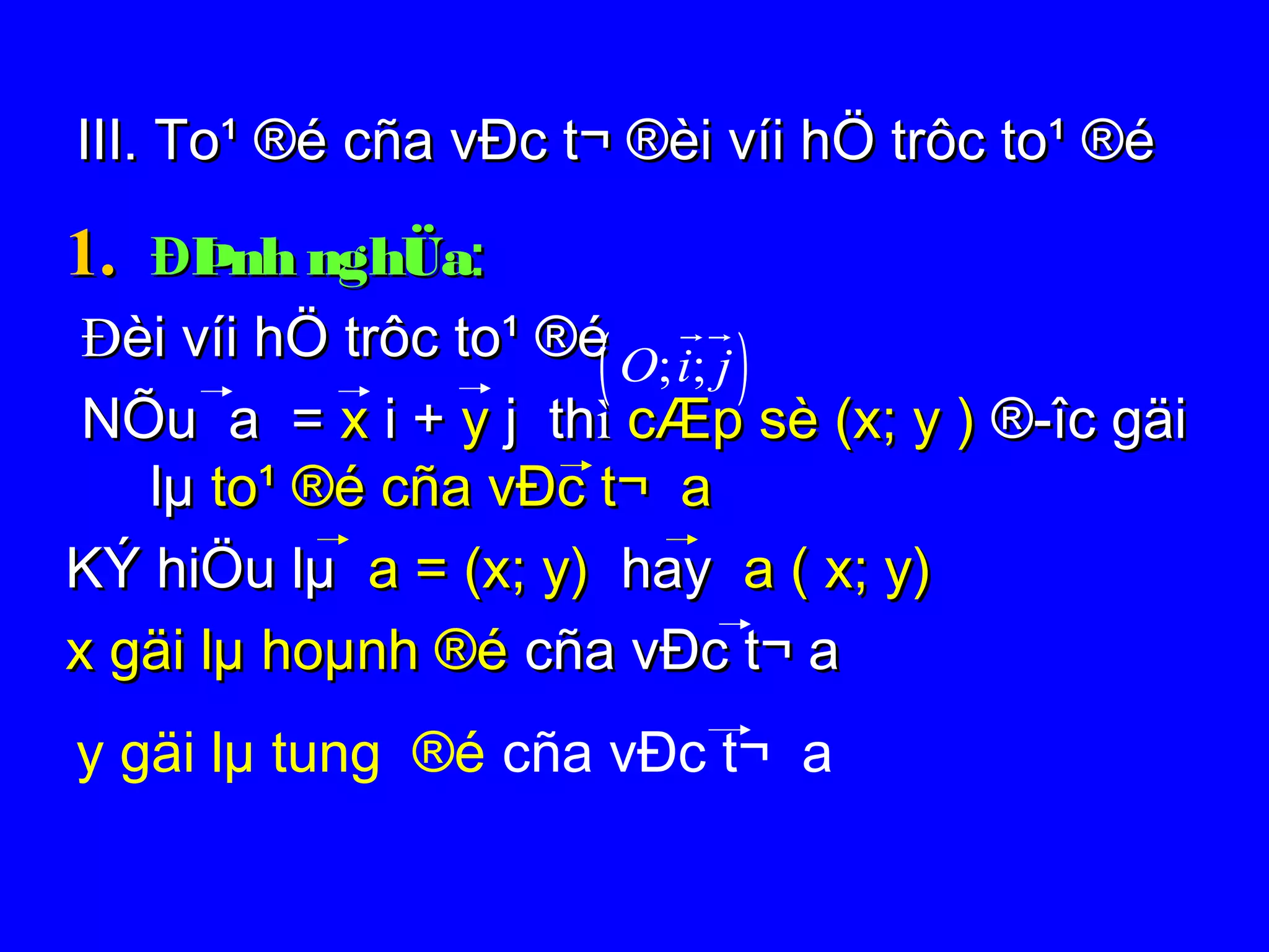 Tiet 1 truc toa do va he truc toa do | PPT