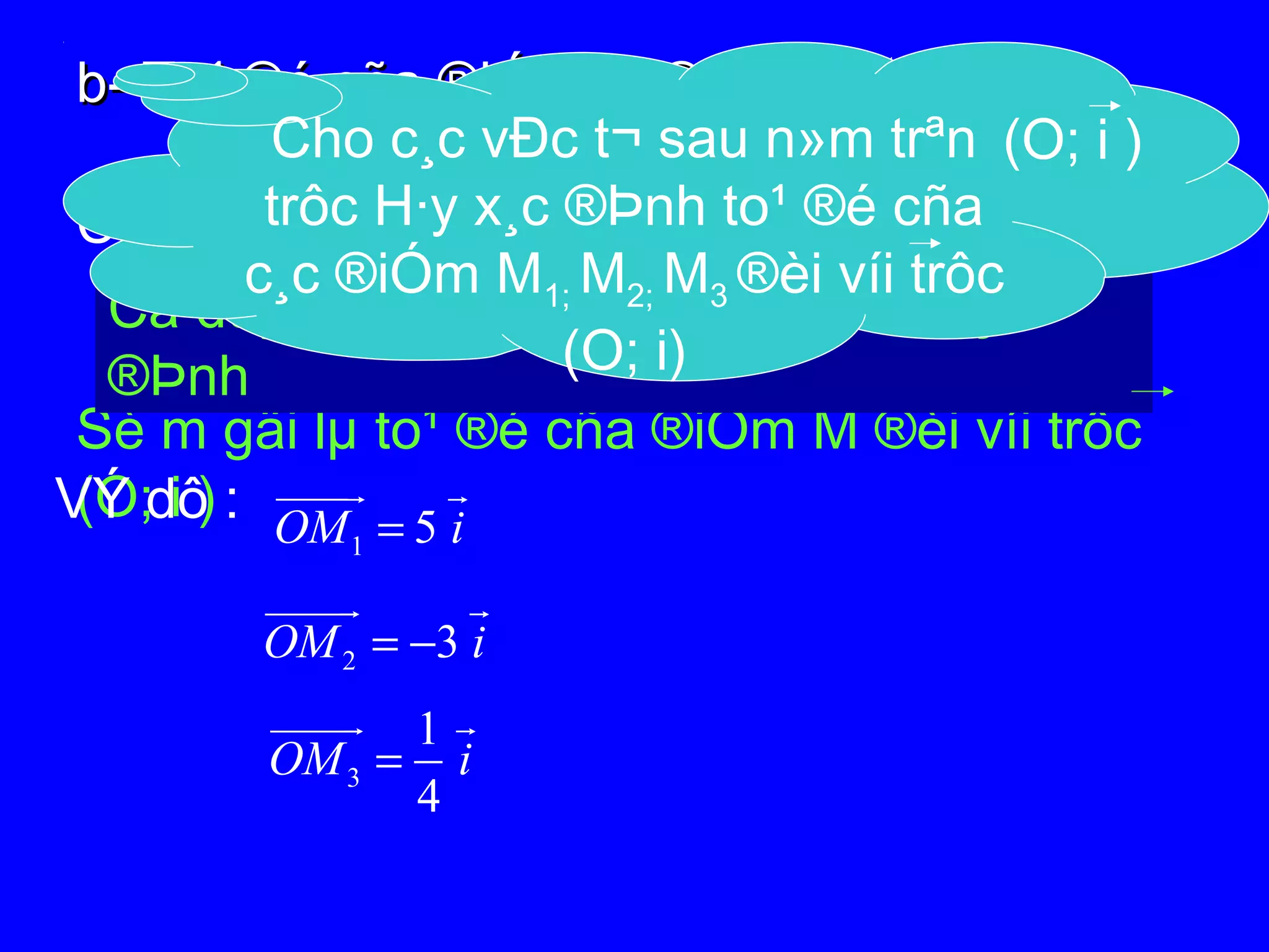 Tiet 1 truc toa do va he truc toa do | PPT
