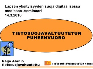 Lapsen yksityisyyden suoja somessa – oikeudelliset perusteet. | PPT