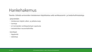 Tietotekniikkaa senioreille | PPTX