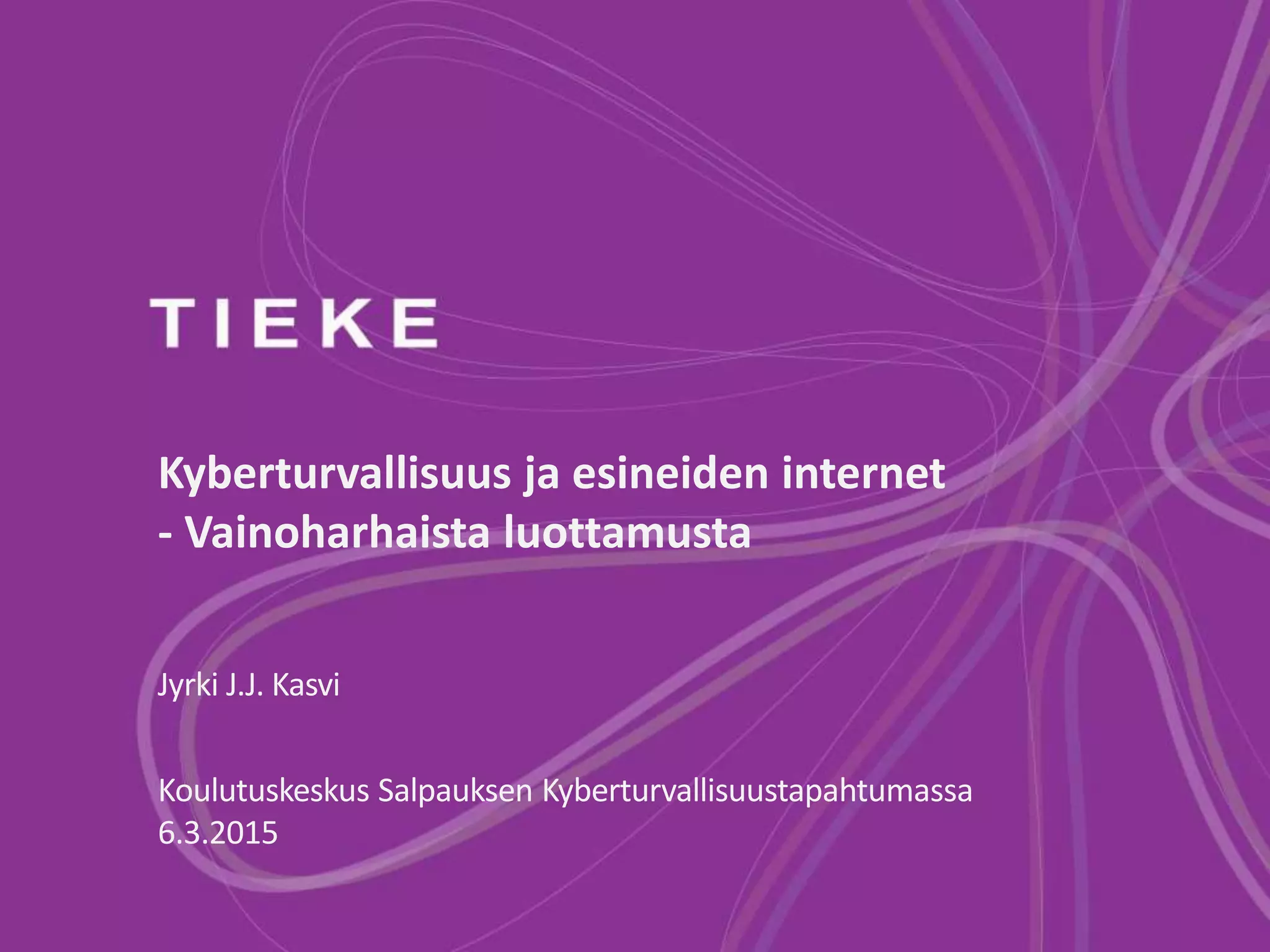 Tietoturva ja esineiden internet | PPT