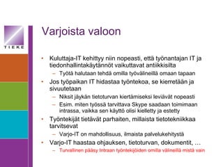 Tietoturva ja käyttätytyminen intranetissä | PPT