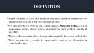 TIETZE SYNDROME: A Rare Disease Chest pain complication .pptx