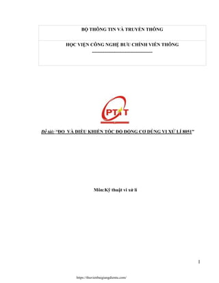 Đo và điều khiển tốc độ động cơ dùng vi xử lí 8051 | PDF