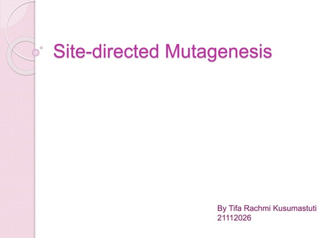 Tifa site directed mutagenesis | PPT