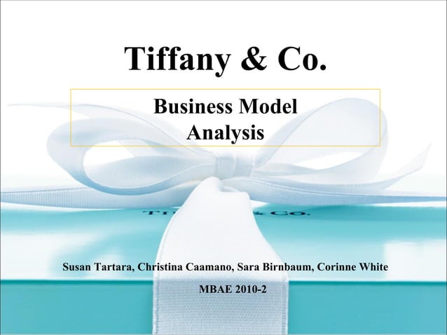 Tiffany Business Model Final | PPT | Business | Business and Finance
