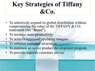 Tiffany Strategy Presentation | PPT