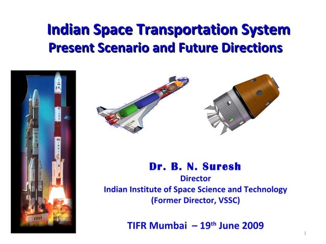 Indian Space Transportation System: Present Scenario and Future ...