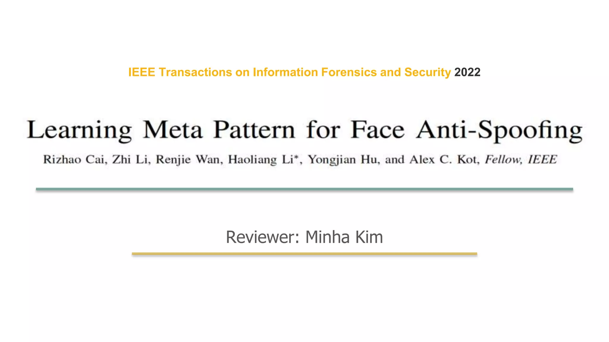 [TIFS'22] Learning Meta Pattern for Face Anti-Spoofing | PPT