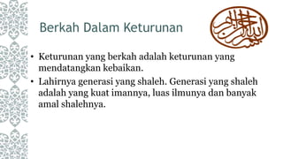 Tiga bentuk keberkahan hidup | PPTX