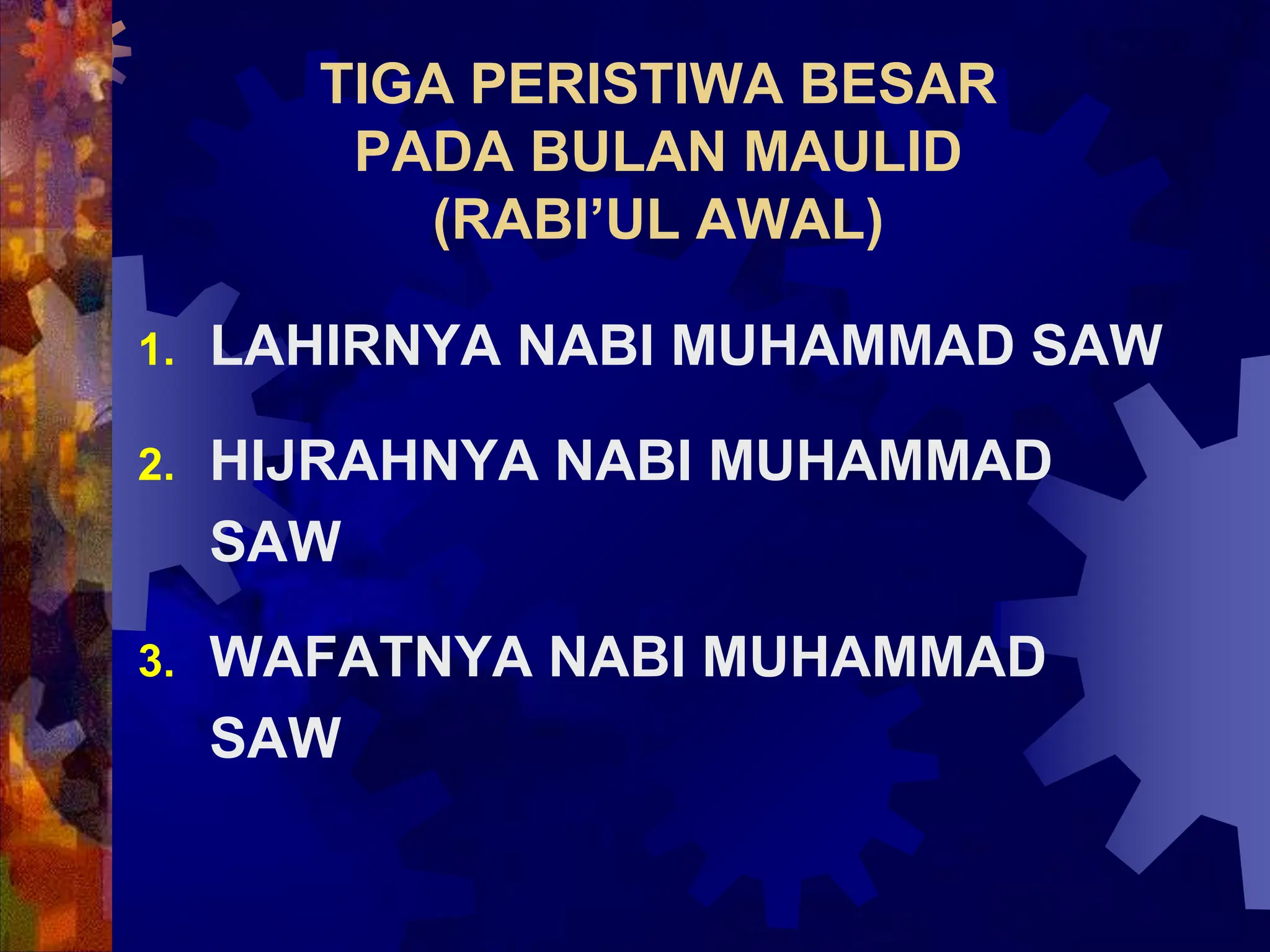 TIGA PERISTIWA BESAR DI BULAN RABIUL AWAL.ppt