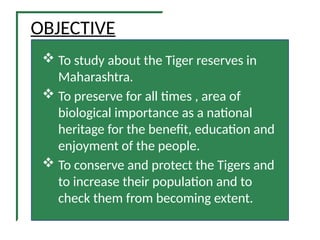 Tiger Reserves in Maharasthra and National Parks.pptx | Free Download