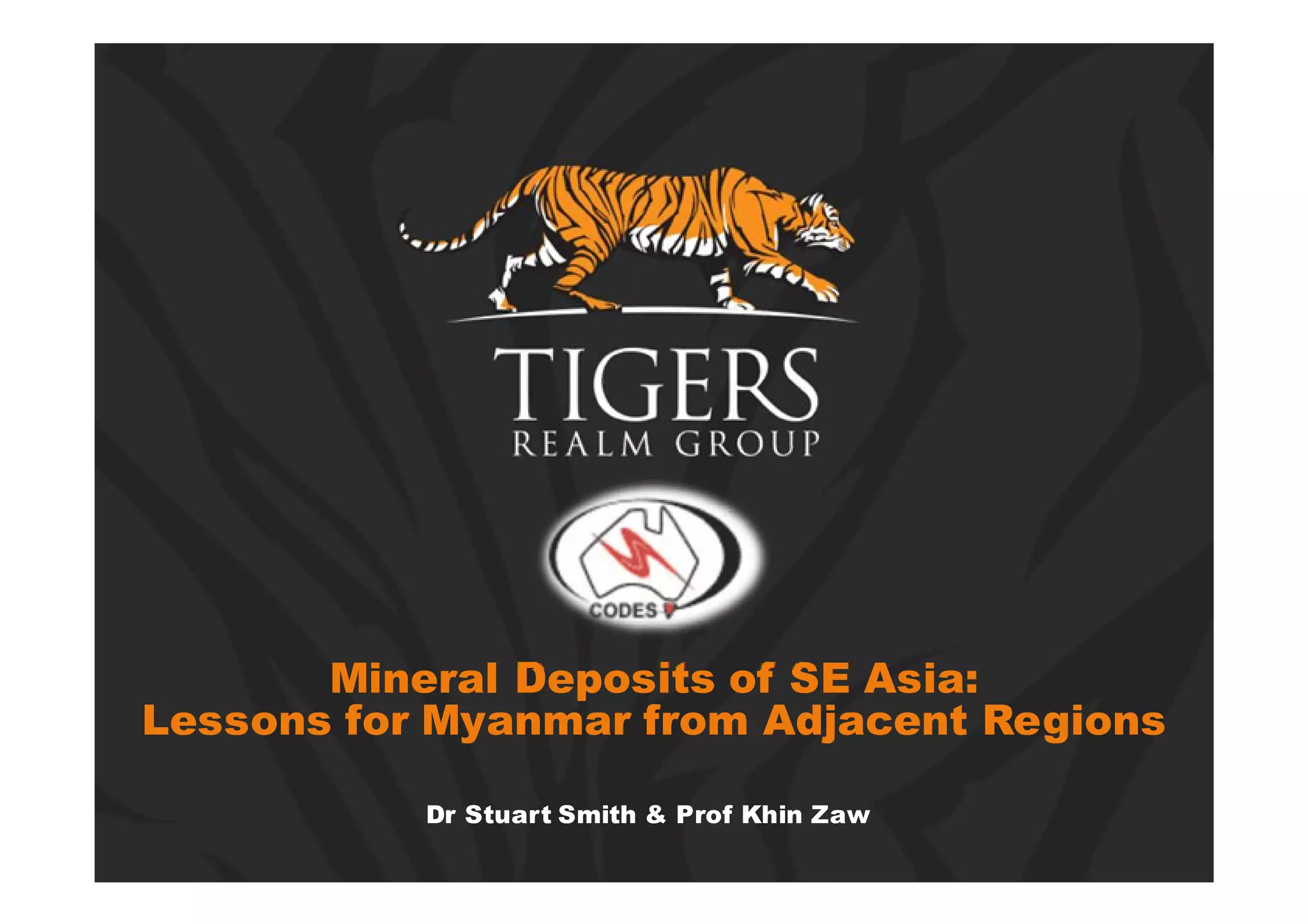 Mineral Deposits of SE Asia: Lessons for Myanmar from Adjacent -Dr ...