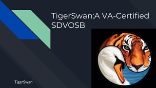 TigerSwan: A VA-Certified SDVOSB | PPT