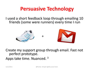 Tightly Social Persuasive Technology to Form Habits | PPTX