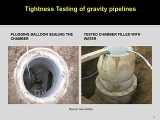 Tightness testing of gravity pipelines | PPTX